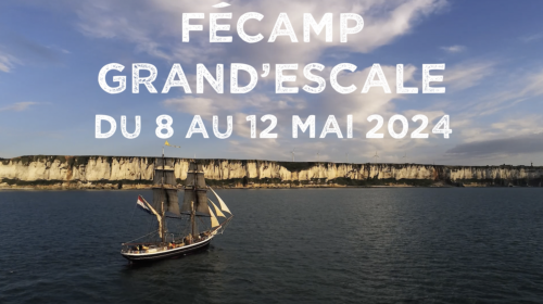 Fécamp Grand’Escale 2024 à Fécamp en France